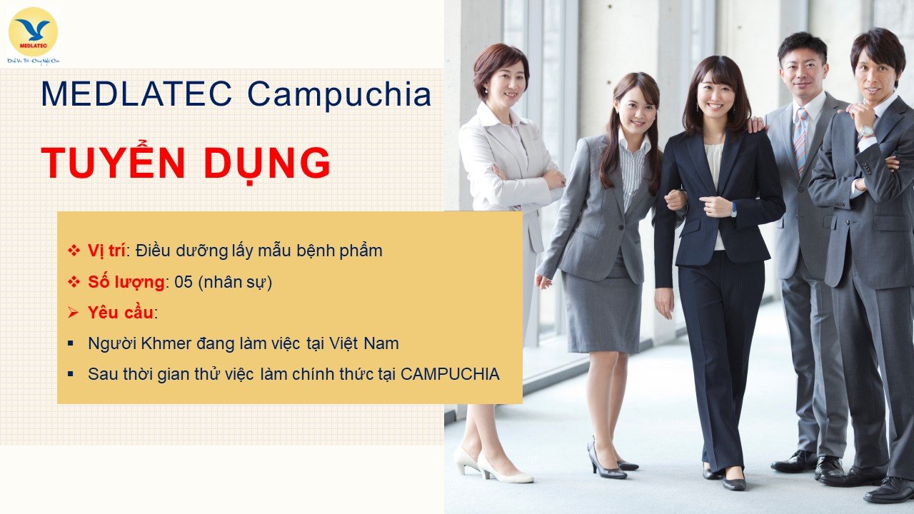 [CAMPUCHIA] MEDLATEC TUYỂN DỤNG ĐIỀU DƯỠNG | Medlatec