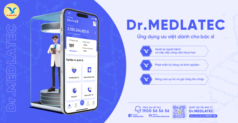 Ứng dụng Dr.MEDLATEC – trợ lý y tế thông minh 4.0 dành cho bác sĩ ...